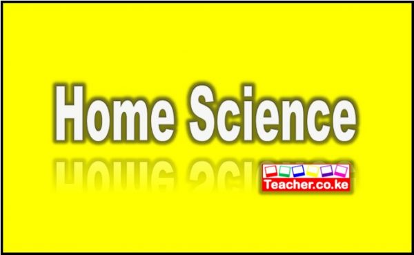 HOME SCIENCE NOTES FORM 1-4 - Teacher.co.ke