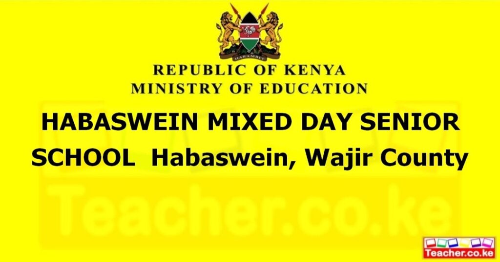 Habaswein Mixed Day Senior School - Teacher.co.ke