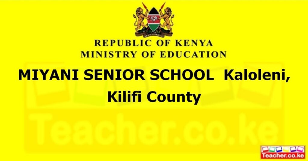 Miyani Senior School - Teacher.co.ke