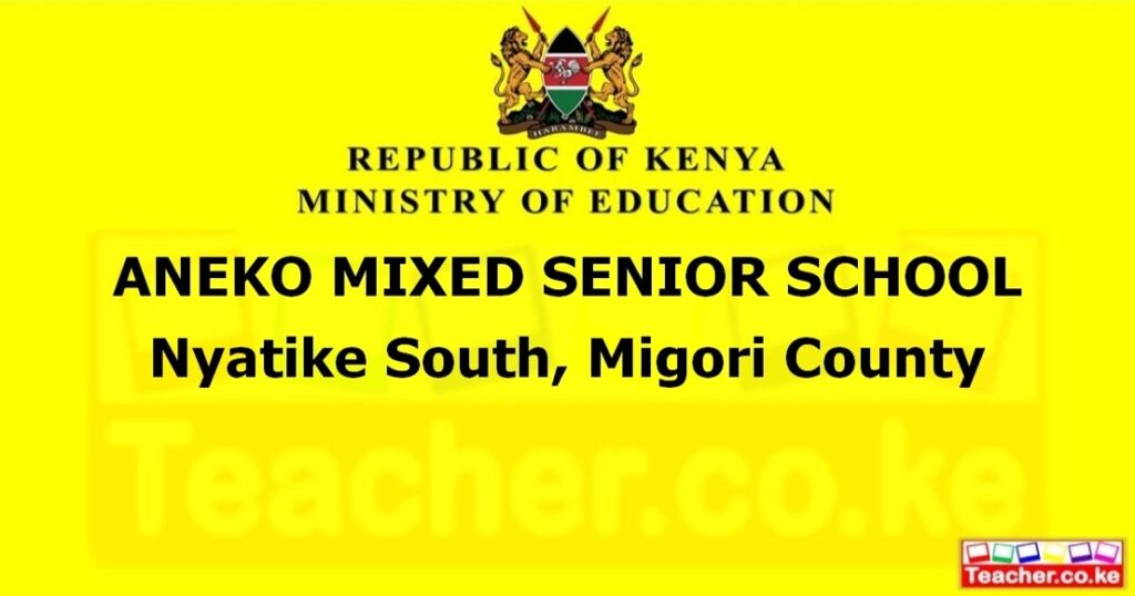 Aneko Mixed Senior School - Migori - Teacher.co.ke