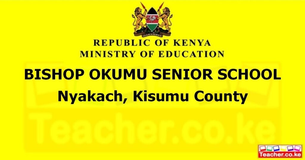 Bishop Okumu Senior School - Kisumu - Teacher.co.ke