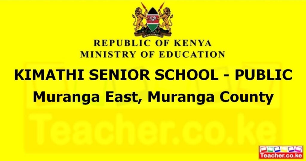 Kimathi Senior School - Public - Teacher.co.ke