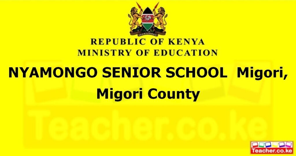 Nyamongo Senior School - Migori - Teacher.co.ke