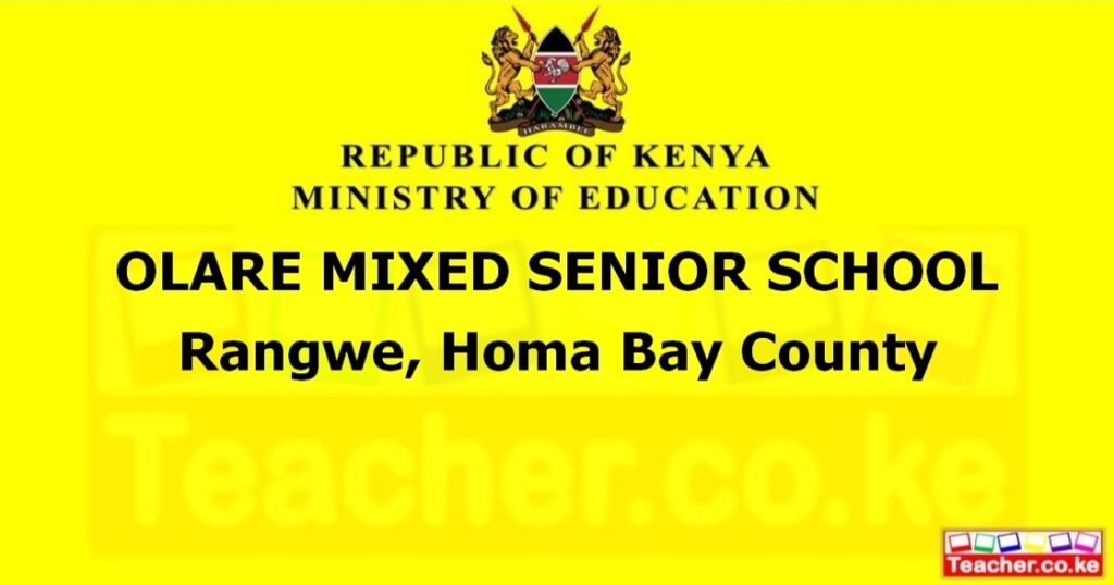 Olare Mixed Senior School - Homa Bay - Teacher.co.ke
