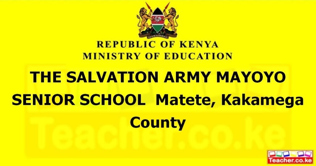 The Salvation Army Mayoyo Senior School - Kakamega - Teacher.co.ke